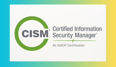 Certified Information Security Manager (CISM) Training Course