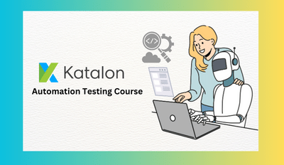 Katalon Studio: Automation Testing Certification Course