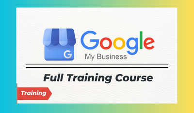 Learn Google My Business: SetUp, Optimize & Maximize Reach
