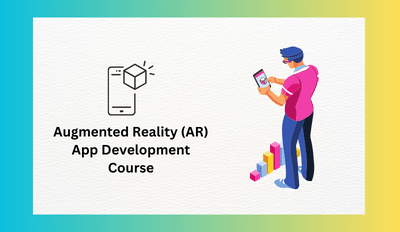 Augmented Reality (AR) App Development Certification Course