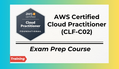 AWS Certified Cloud Practitioner Certification Course (CLF-C02)