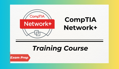 CompTIA Network+ Certification Training Course