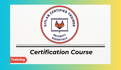 GitLab Security Essentials Course: Mastering DevSecOps